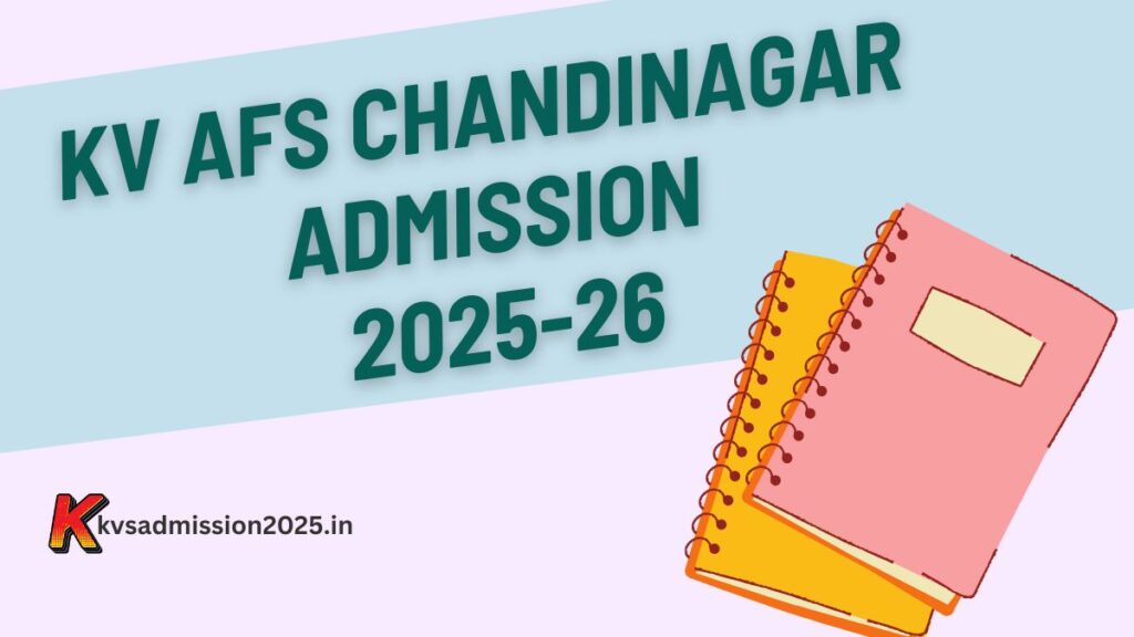 KV AFS Chandinagar Admission 2025-26 for Class-1 and Balvatika-3 - KVS ...