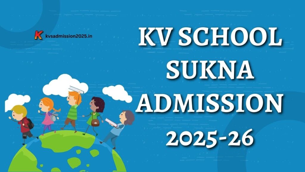 KV Sukna Admission 2025-26: Lottery Result for Class-1 and Balvatika-3 ...