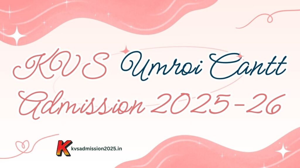 KV Umroi Cantt Online Admission 2025-26: Lottery Result for Class-1 ...