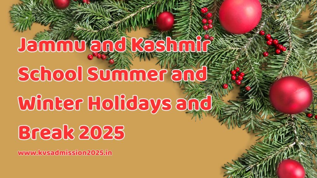 Jammu and Kashmir School Holidays 2025: Winter Break and Reopen Date ...