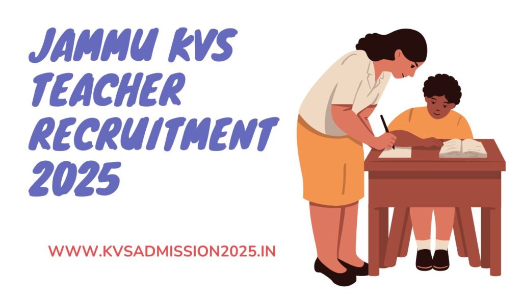 Jammu KVS Teacher Recruitment 2025 Filling of Application Form - KVS ...
